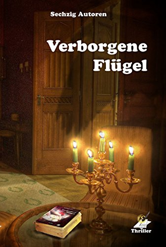 Verborgene Flügel (Trilogie der Flügel 2) eBook : Pfolz, Karin, Treiber ...