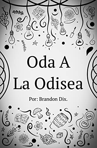 Oda A La Odisea (Spanish Edition) eBook : Dix, Brandon, Porras Quintero ...