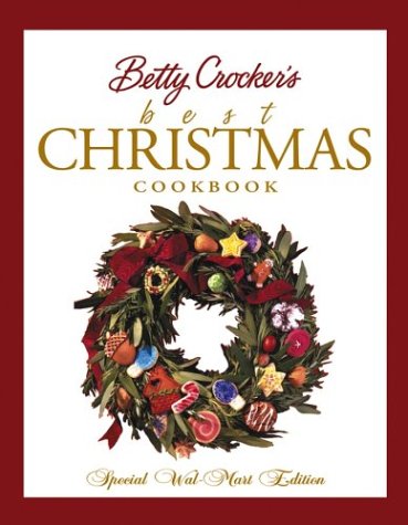 Betty Crocker's Best Christmas Cookbook: Kelly Kilen: 9780764558146 ...