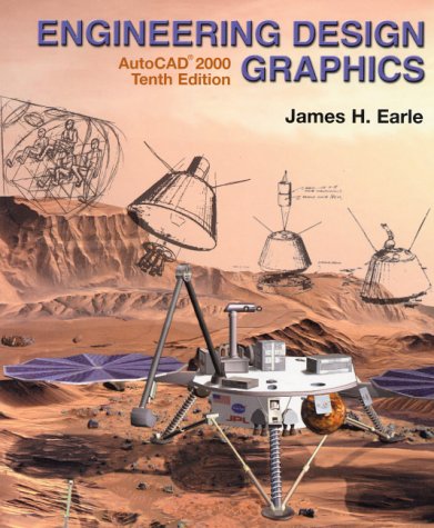 Engineering Design Graphics-AutoCAD® 2000: James H. Earle ...