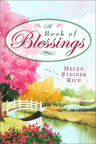 A Book of Blessings: Rice, Helen Steiner: 9780517218778: Amazon.com: Books