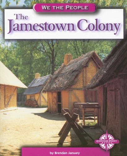 The Jamestown Colony (We the People): January, Brendan: 9780756510237 ...