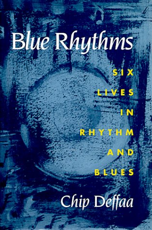 Buy Blue Rhythms: Six Lives in Rhythm and Blues (Music in American Life ...