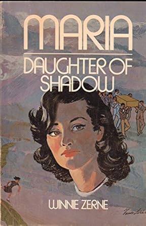 Maria, Daughter of Shadow: Zerne, Winnie: Amazon.com: Books