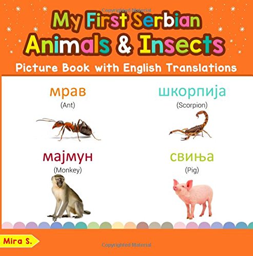My First Serbian Animals & Insects Picture Book with English ...