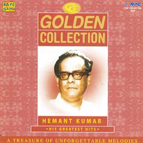 Hemant kumar - Golden collection-Hemant kumar-his greatest hits ...