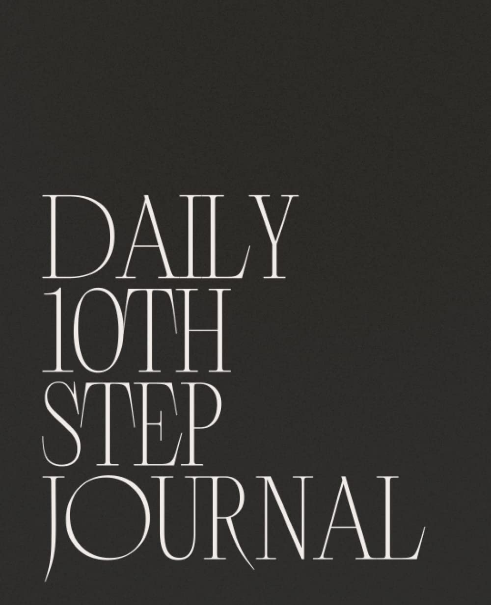 Daily 10th Step Journal, 12 Step Minimalist Workbook for Nightly ...
