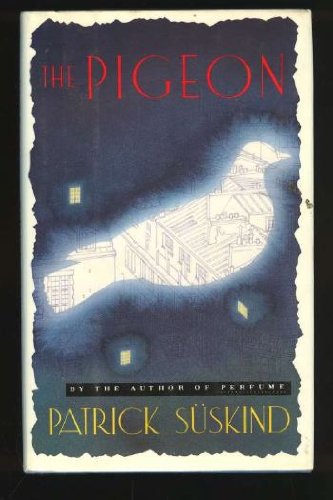 The Pigeon: Suskind, Patrick: 9780394563152: Amazon.com: Books