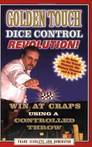 Golden Touch Dice Control Revolution! How to Win at Craps Using a ...