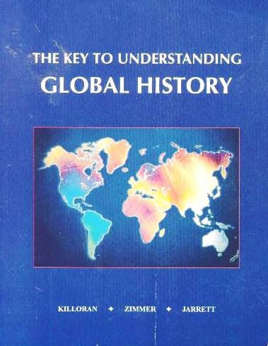 The key to understanding global history: Killoran, James: 9781882422401 ...