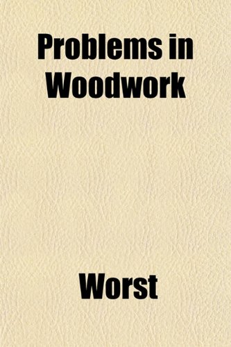 Buy Problems in Woodwork Book Online at Low Prices in India | Problems ...