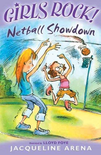 Netball Showdown (Girls Rock!): Amazon.co.uk: Arena, Jacqueline ...