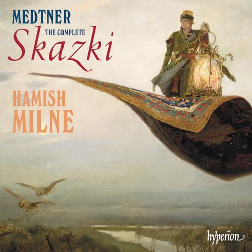 Play Medtner: Tales (Skazki) for Piano by Hamish Milne & Nikolai ...