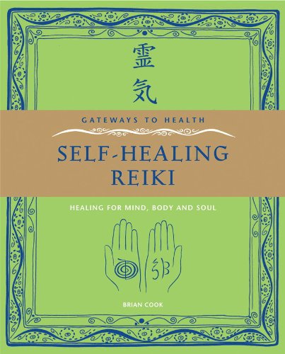 Self-Healing Reiki: Healing for Mind, Body and Soul (Gateways to Health ...