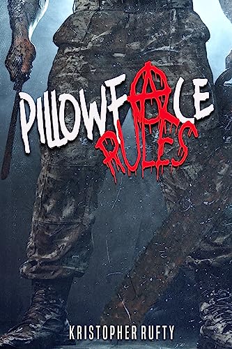 Pillowface Rules eBook : Rufty, Kristopher: Amazon.co.uk: Kindle Store