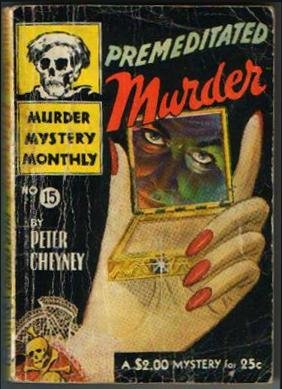 PREMEDITATED MURDER: Cheyney, Peter: Amazon.com: Books