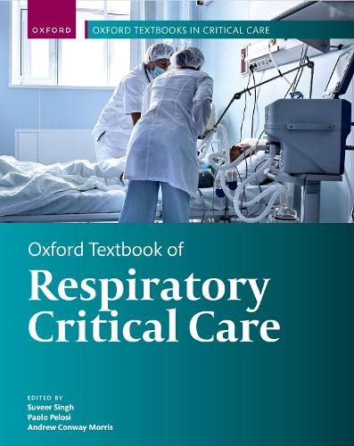 Oxford Textbook of Respiratory Critical Care (Oxford Textbooks in ...