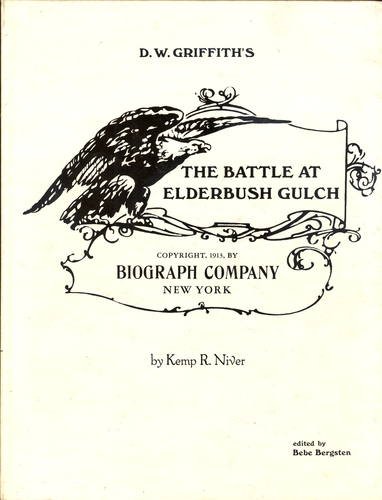 D. W. Griffith's The Battle at Elderbush Gulch: Kemp R Niver, Bebe ...