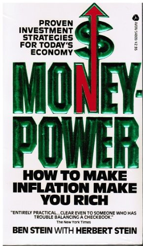 Moneypower: How to Make Inflation Make You Rich: Benjamin Stein ...