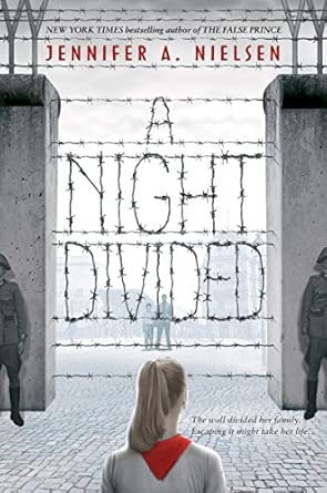 A Night Divided (Scholastic Gold): Nielsen, Jennifer A.: 9780545682428 ...