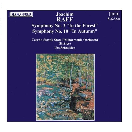 RAFF: Symphonies Nos. 3 and 10 - Urs Schneider, Raff, Joseph Joachim ...
