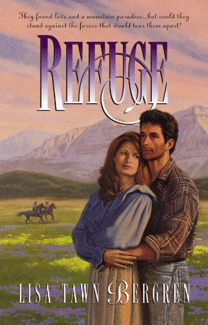 Refuge (Full Circle Series #1): Lisa Tawn Bergren: 9780880708753 ...