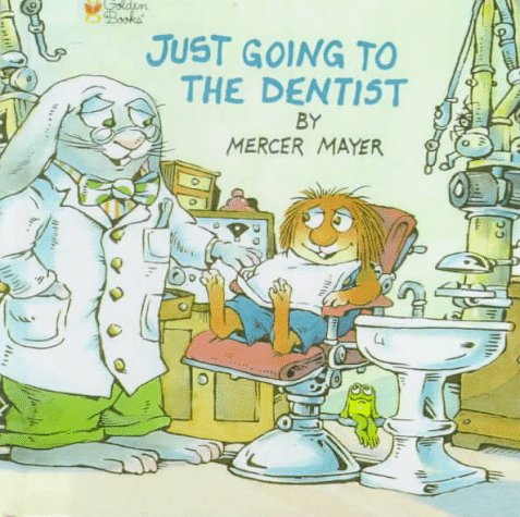 Just Going to the Dentist: Golden Look-look Book (Little Critter ...