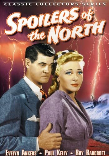Amazon.com: Spoilers of the North : Paul Kelly, Evelyn Ankers, Adrian ...