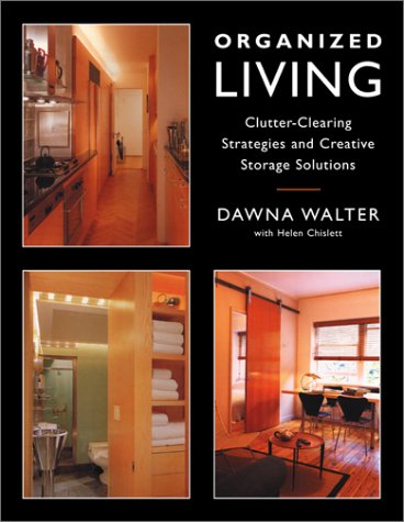 Buy Organized Living: Clutter-Clearing Strategies and Creative Storage ...