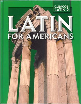 Latin for Americans - Latin 2 - Teacher Manual (Glencoe Latin for ...