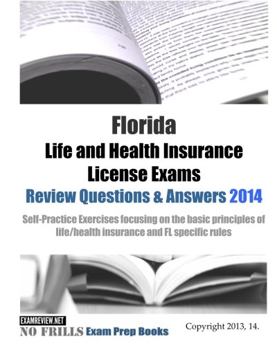 Florida Life and Health Insurance License Exams Review Questions ...