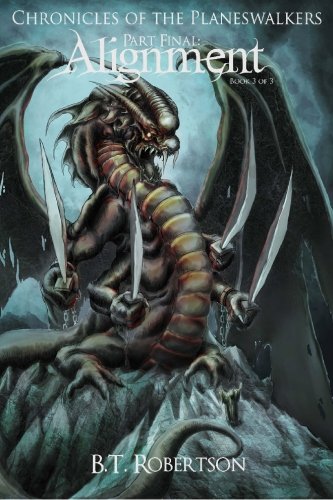 Chronicles of the Planeswalkers, Part Final: Alignment, Book 3 ...