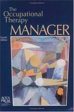 Occupational Therapy Manager: 9781569001783: Medicine & Health Science ...