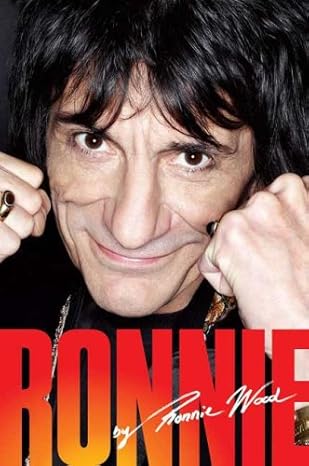 Ronnie: The Autobiography: Wood, Ronnie: 9781405038171: Amazon.com: Books
