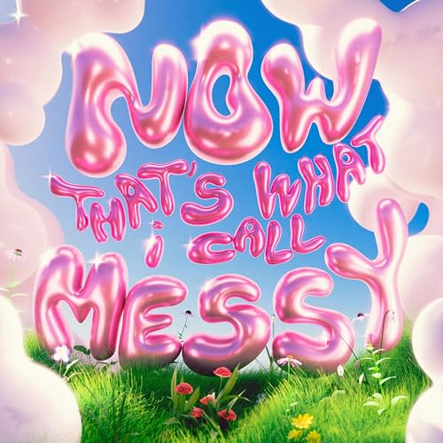 Amazon.com: Now thats What I Call Messy : Messy Life: Digital Music