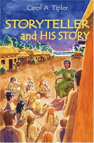 The Storyteller and His Story: Tipler, Carol A.: 9781412028523: Amazon ...