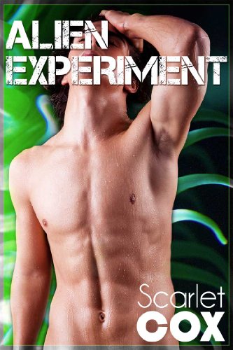 Alien Experiment (Gay Tentacle Erotica Book 1) - Kindle edition by Cox, Scarlet. Literature ...