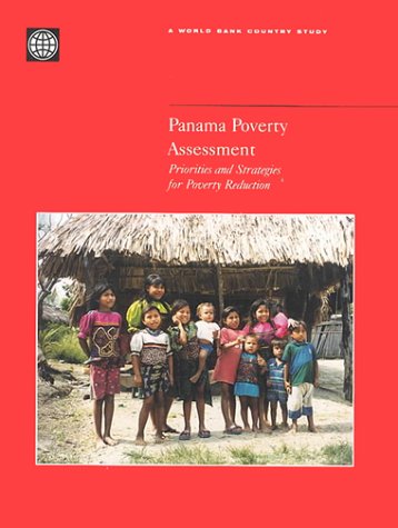 Panama Poverty Assessment: Priorities and Strategies for Poverty ...