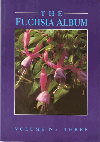 The Fuchsia Album, Volume Number Three: Amazon.co.uk: Books