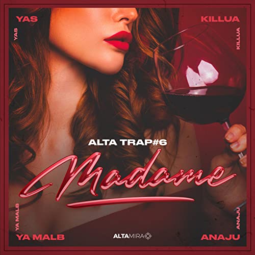 Altatrap #6 - Madame by Altamira, Ya Malb & anaju feat. Yas & Killua on ...