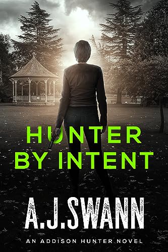 Amazon.com: Hunter By Intent (An Addison Hunter Novel Book 4) eBook ...