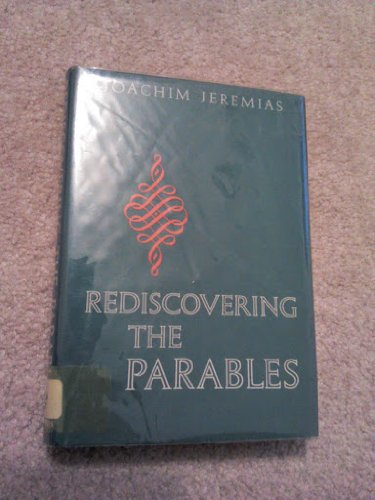 Rediscovering the Parables: Jeremias, Joachim: Amazon.com: Books