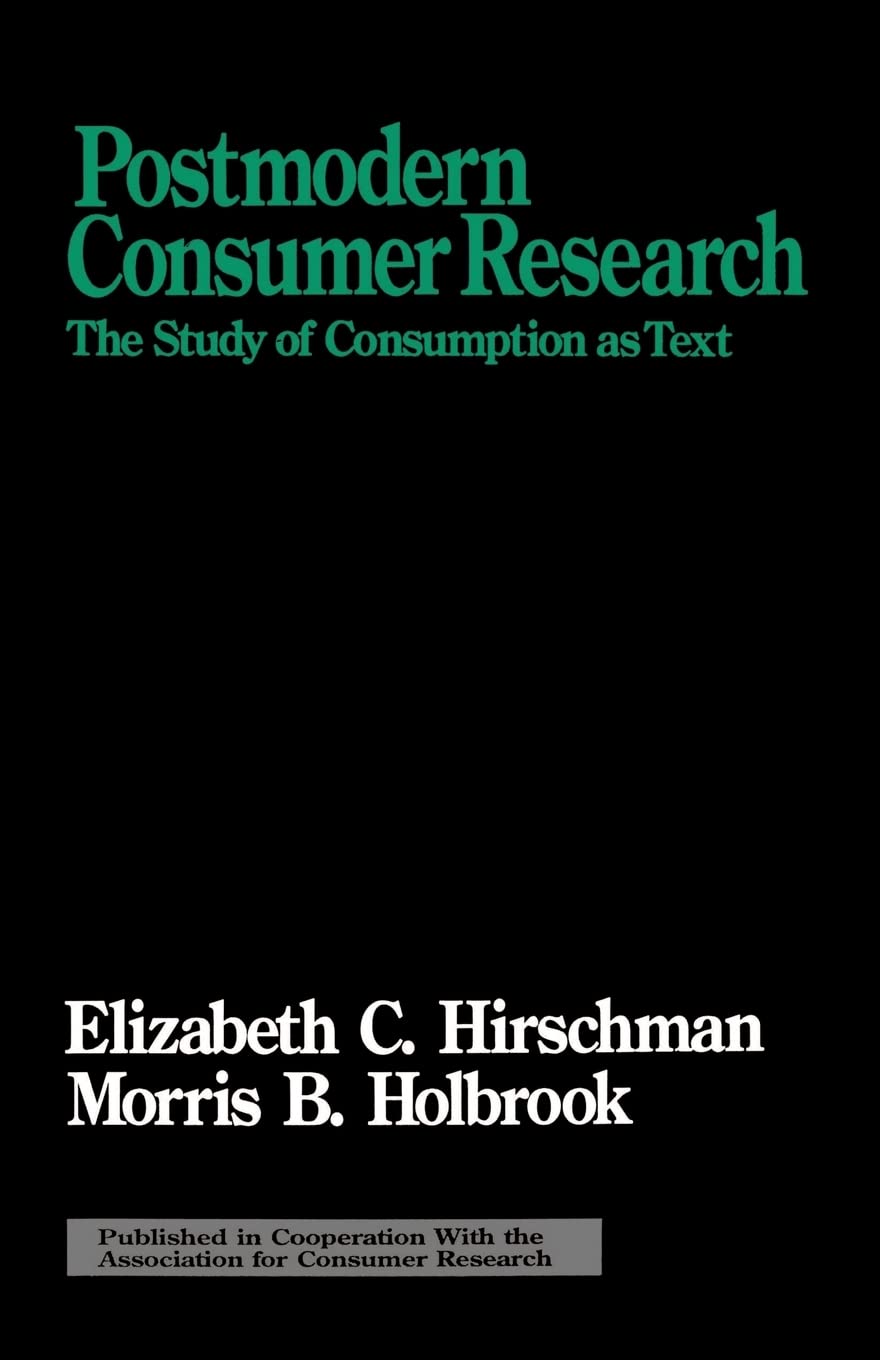 Postmodern Consumer Research: The Study of Consumption as Text ...