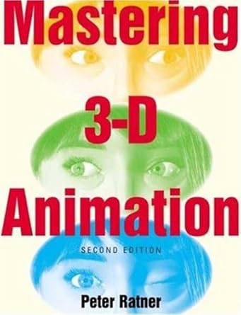 Amazon.com: Mastering 3D Animation: Ratner, Peter: Books