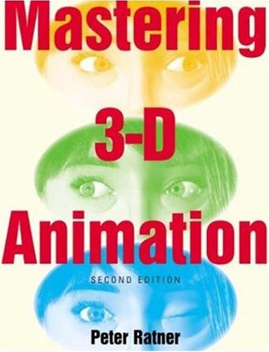 Amazon.com: Mastering 3d Animation: 9781581153453: Ratner, Peter ...