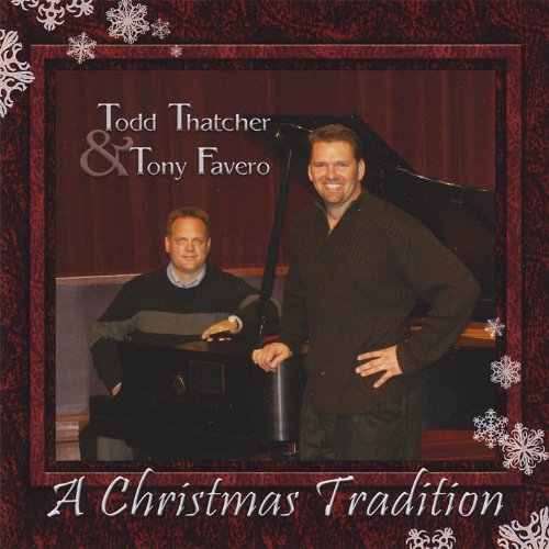 Amazon.com: A Christmas Tradition : Todd Thatcher & Tony Favero ...