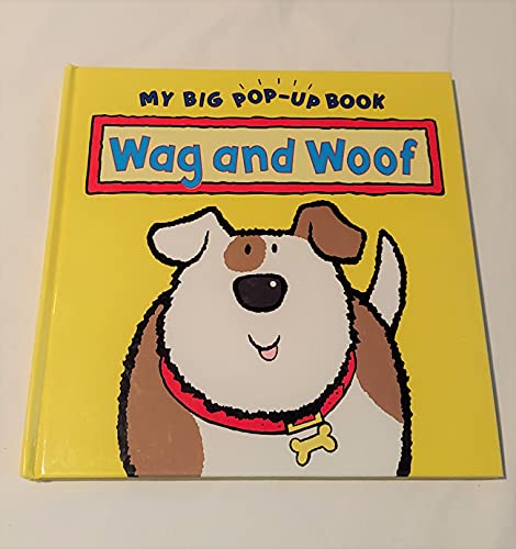 Buy Wag and Woof (Animal Pop Ups S.) Book Online at Low Prices in India ...