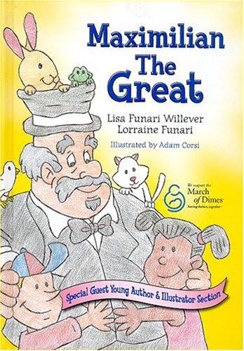 Maximilian the Great: Willever, Lisa Funari, Funari, Lorraine, Corsi ...