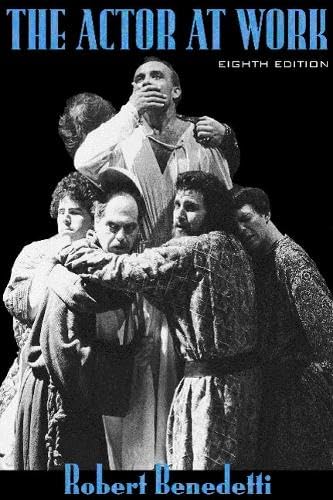 The Actor at Work: Benedetti, Robert L.: 9780205318889: Amazon.com: Books