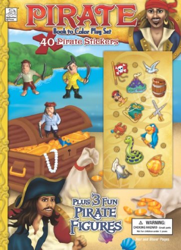 Pirate: Book to Color Play Set [With 40 Pirate Stickers and 3 Fun ...